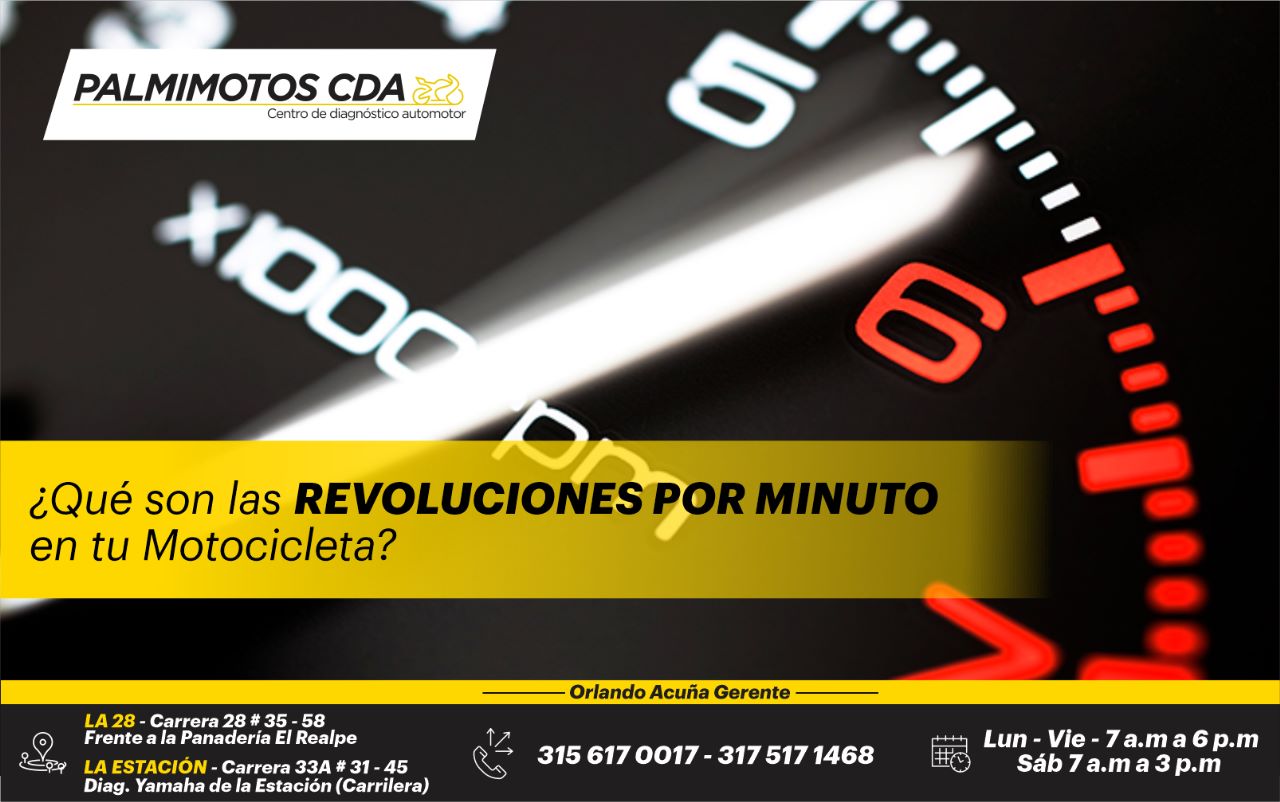 ¿QUE SON LAS REVOLUCIONES POR MINUTO EN TU MOTOCICLETA? - Palmimotos CDA